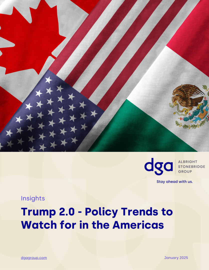 Trump 2.0 - Policy Trends to Watch for in the Americas - DGA